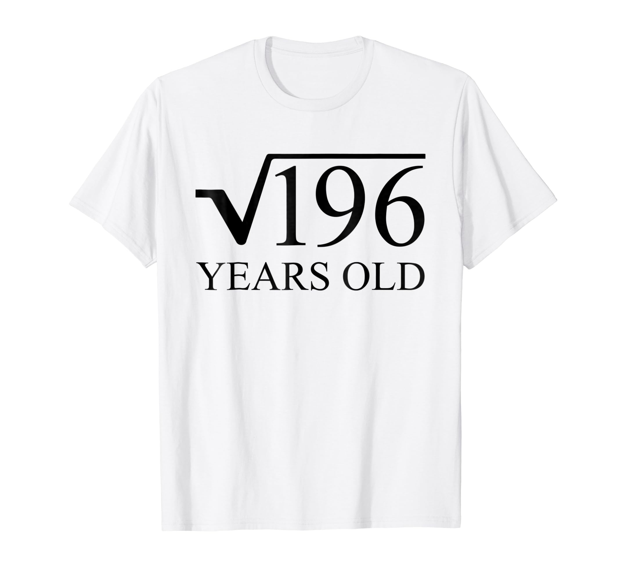 14th Birthday Tee Shirt 14 Years Old Square Root Of 196 ln Lntee 14th-birthday-tee-shirt-14-years-old-square-root-of-196-ln-lntee
